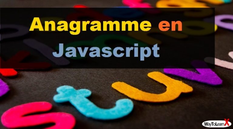 Anagramme en javascript - WayToLearnX