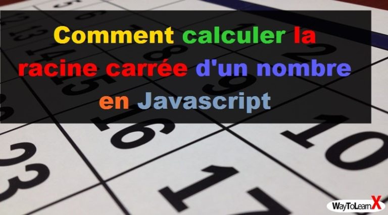 Comment calculer la racine carrée d'un nombre en Javascript - WayToLearnX
