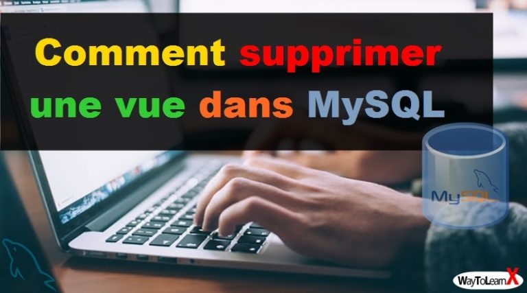 Comment créer une vue dans MySQL - WayToLearnX Comment créer une vue dans MySQL - WayToLearnX