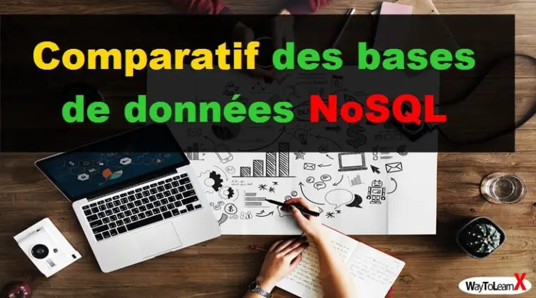 Comparatif des bases de données NoSQL - WayToLearnX