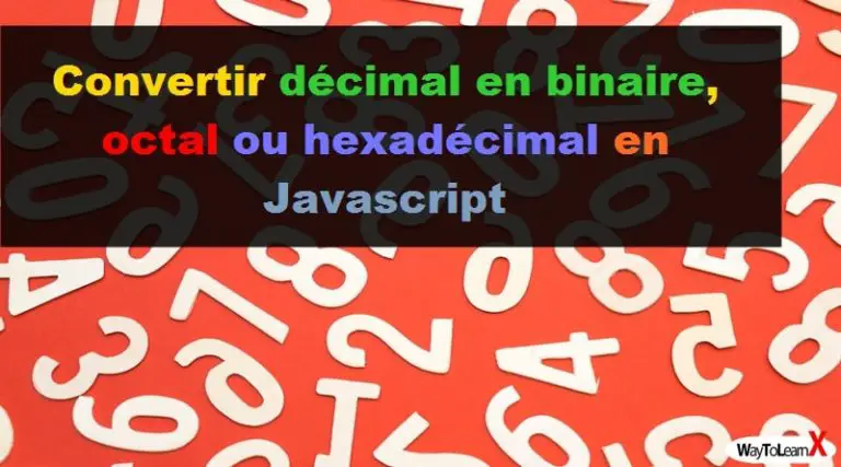Convertir décimal en binaire, octal ou hexadécimal en Javascript ...