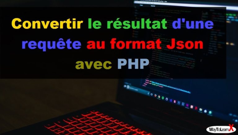 Créer un fichier JSON en PHP - WayToLearnX