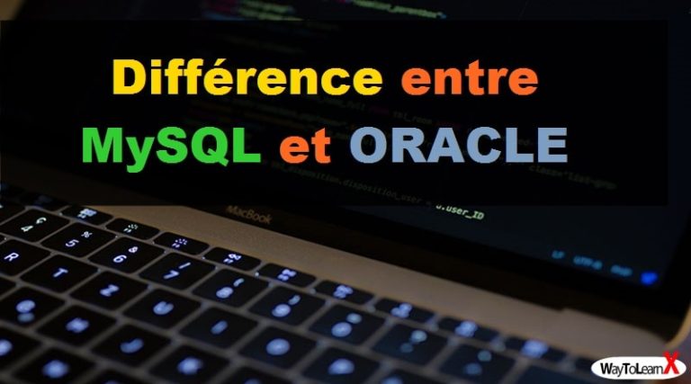 Différence entre ORACLE et MySQL - WayToLearnX