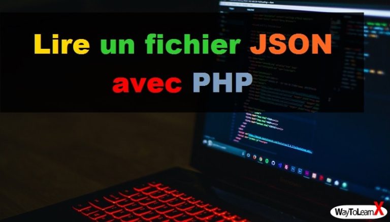 Comment créer un objet Json via un tableau en PHP - WayToLearnX Comment créer un objet Json via un tableau en PHP - WayToLearnX