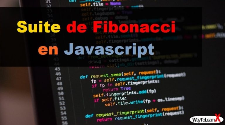 Suite de Fibonacci en Javascript - WayToLearnX