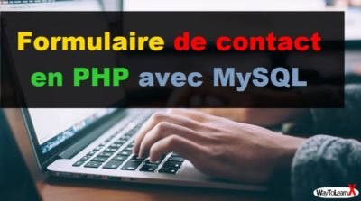 Formulaire de contact en PHP avec MySQL - WayToLearnX