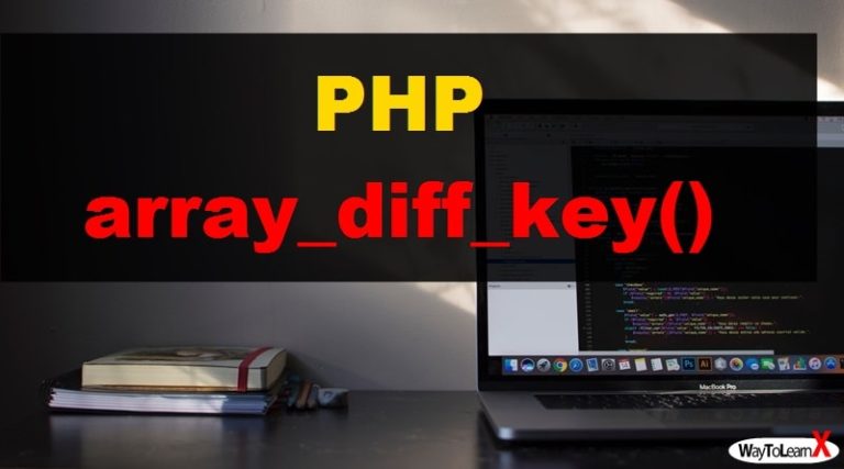 Php Arraydiffkey Waytolearnx 7906