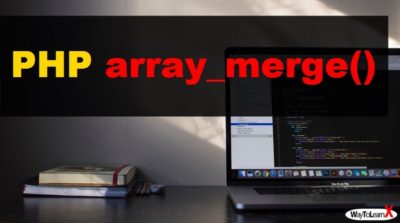 PHP array_merge() - WayToLearnX