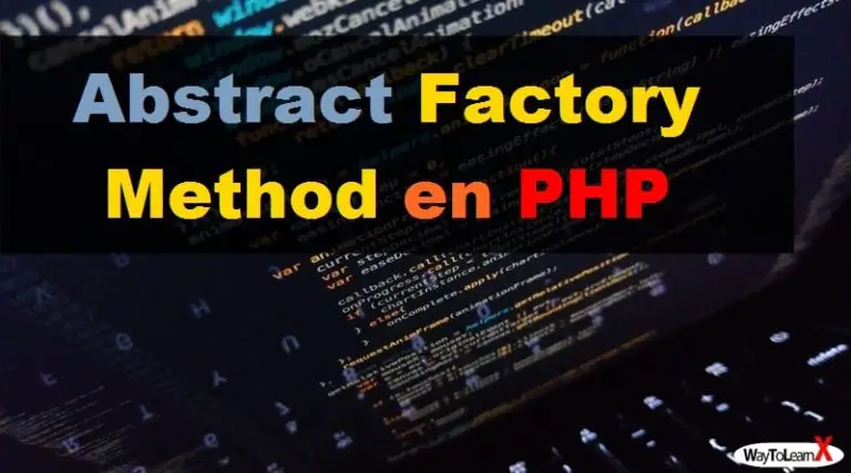 Design Patterns: Abstract Factory Method en PHP - WayToLearnX
