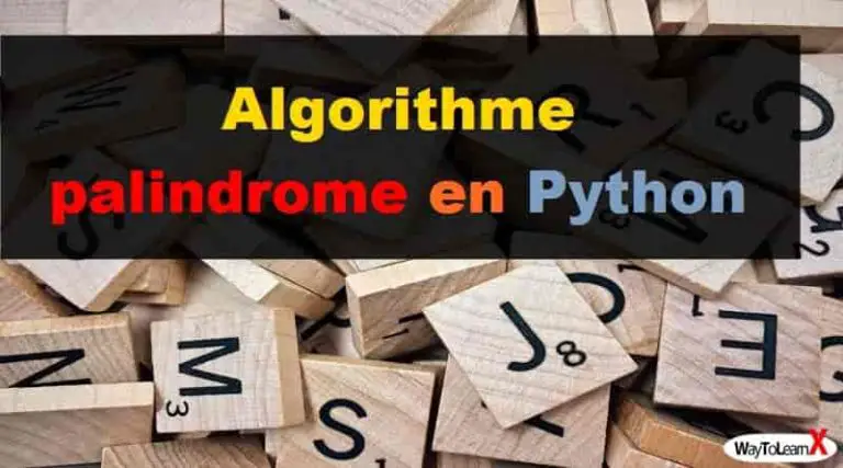 Algorithme Palindrome En Python Waytolearnx