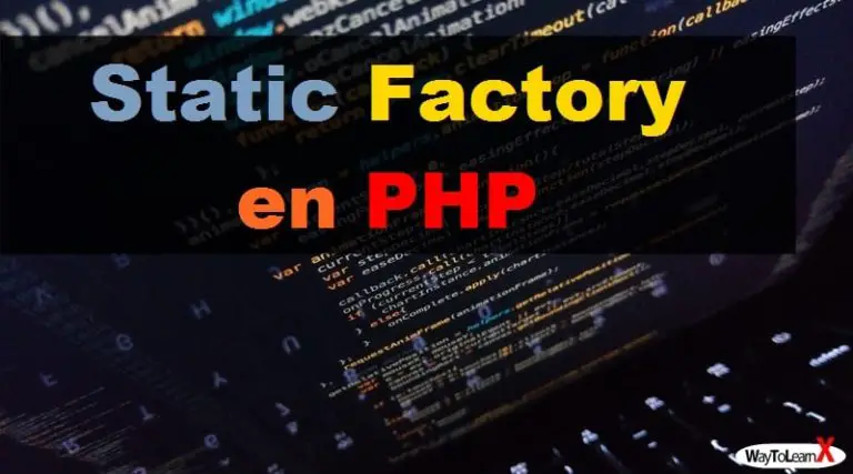Design Patterns: Static Factory en PHP - WayToLearnX