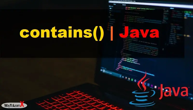 La méthode contains() en Java - Les collections - WayToLearnX