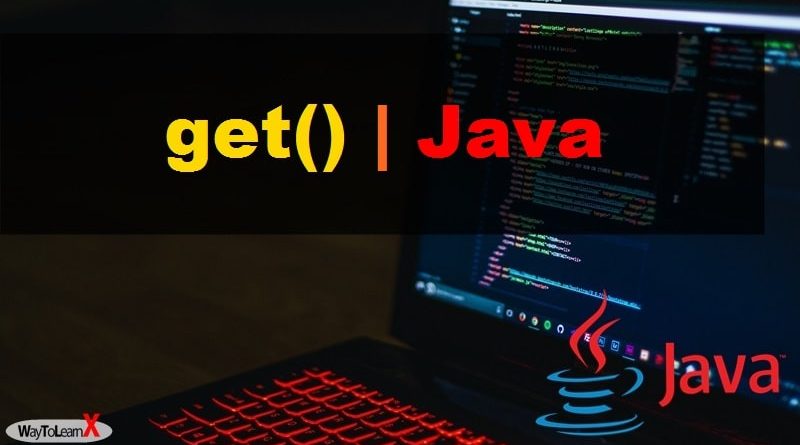 La méthode get() en Java - Les collections - WayToLearnX