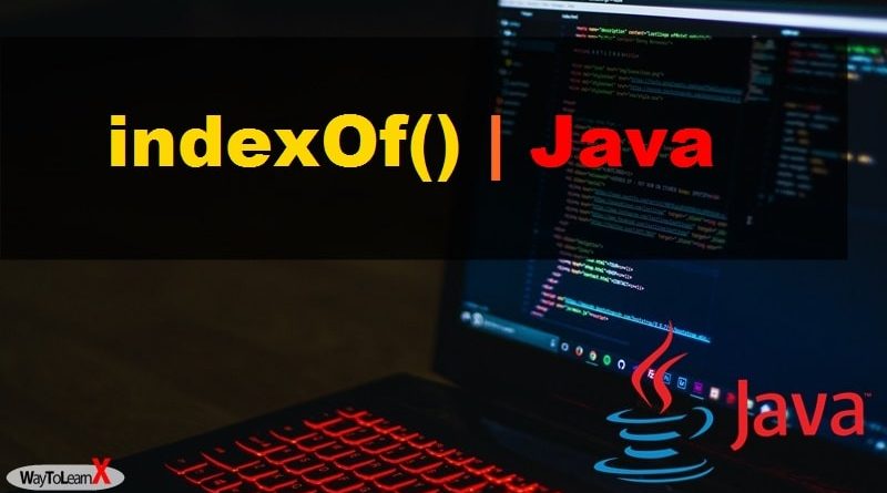 La méthode indexOf() en Java - Les collections - WayToLearnX