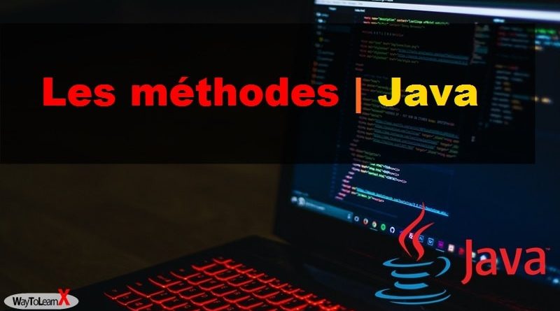 Les méthodes en Java - WayToLearnX