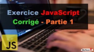 Exercice JavaScript Corrigé - Partie 1 - WayToLearnX