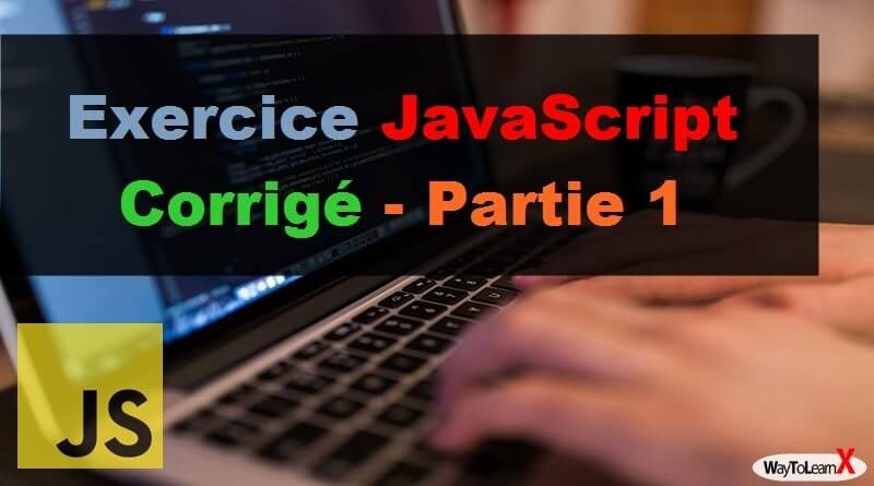 Exercice JavaScript Corrigé - WayToLearnX