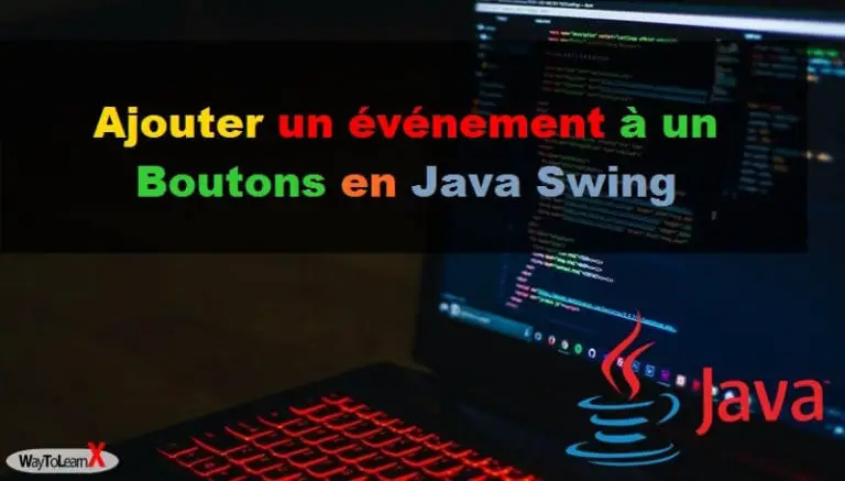 Fermer une JFrame en Java avec un bouton - WayToLearnX
