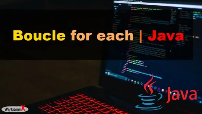Boucle for | Java - WayToLearnX
