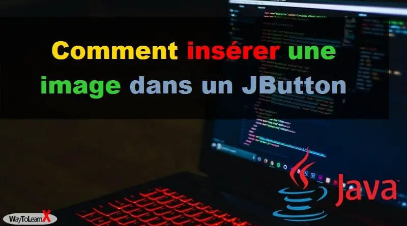 Mettre une image dans un bouton Java - WayToLearnX