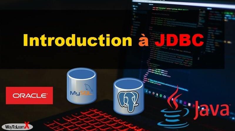 Introduction à JDBC - WayToLearnX