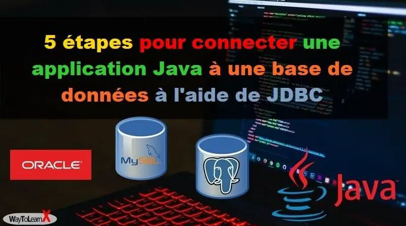 5 étapes pour connecter une application Java à une base de données à l ...