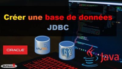 Connexion à une base de données PostgreSQL avec JDBC - Java - WayToLearnX