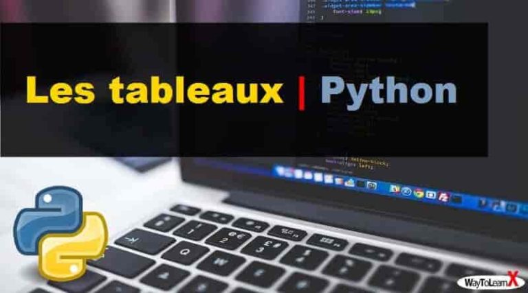 Les tableaux en Python - WayToLearnX