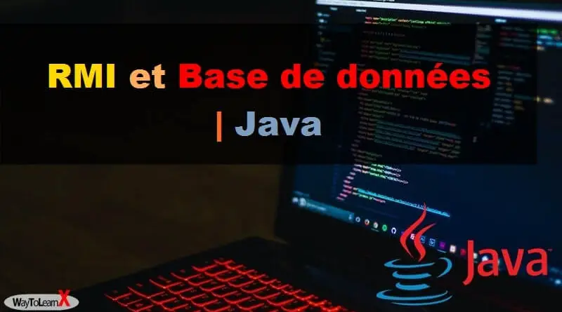 RMI et Base de données | Java - WayToLearnX