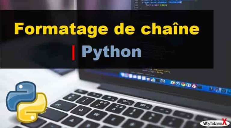 Formatage de chaîne en Python - WayToLearnX