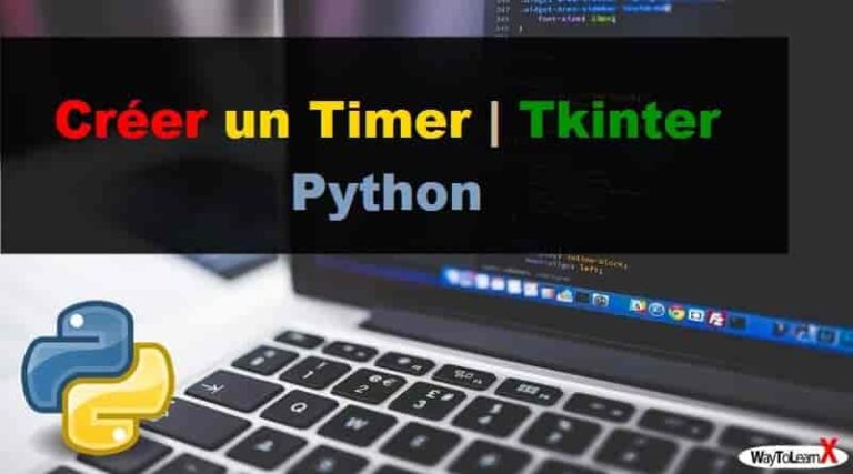 Créer un Timer | Tkinter Python - WayToLearnX
