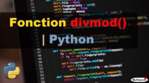 Fonction divmod() – Python - WayToLearnX