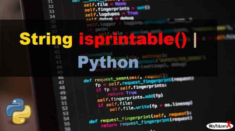 Python – La méthode String isprintable() - WayToLearnX