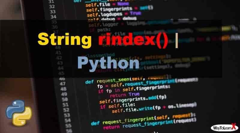 Python – La méthode String rindex() - WayToLearnX