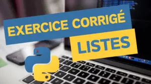 Exercice Corrigé: Les listes en Python - Partie 1 - WayToLearnX