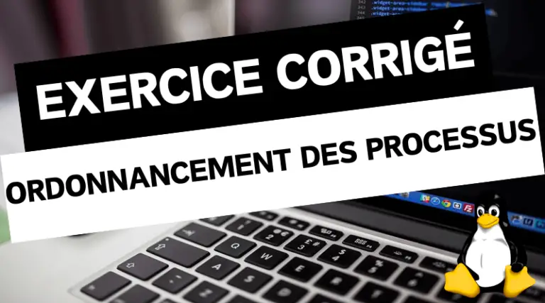 Exercice Corrigé Ordonnancement Des Processus - Partie 3 - WayToLearnX